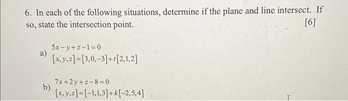 Solved 6. In each of the following situations, determine if | Chegg.com