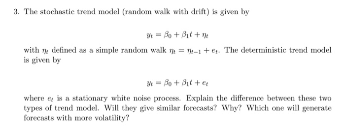 Solved 3. The stochastic trend model (random walk with | Chegg.com
