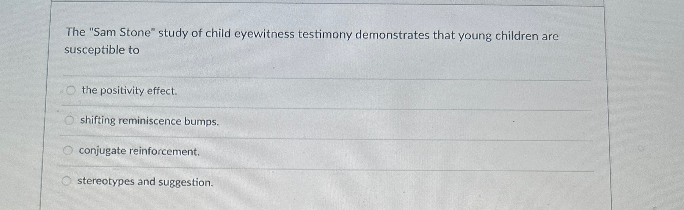 Solved The "Sam Stone" study of child eyewitness testimony | Chegg.com