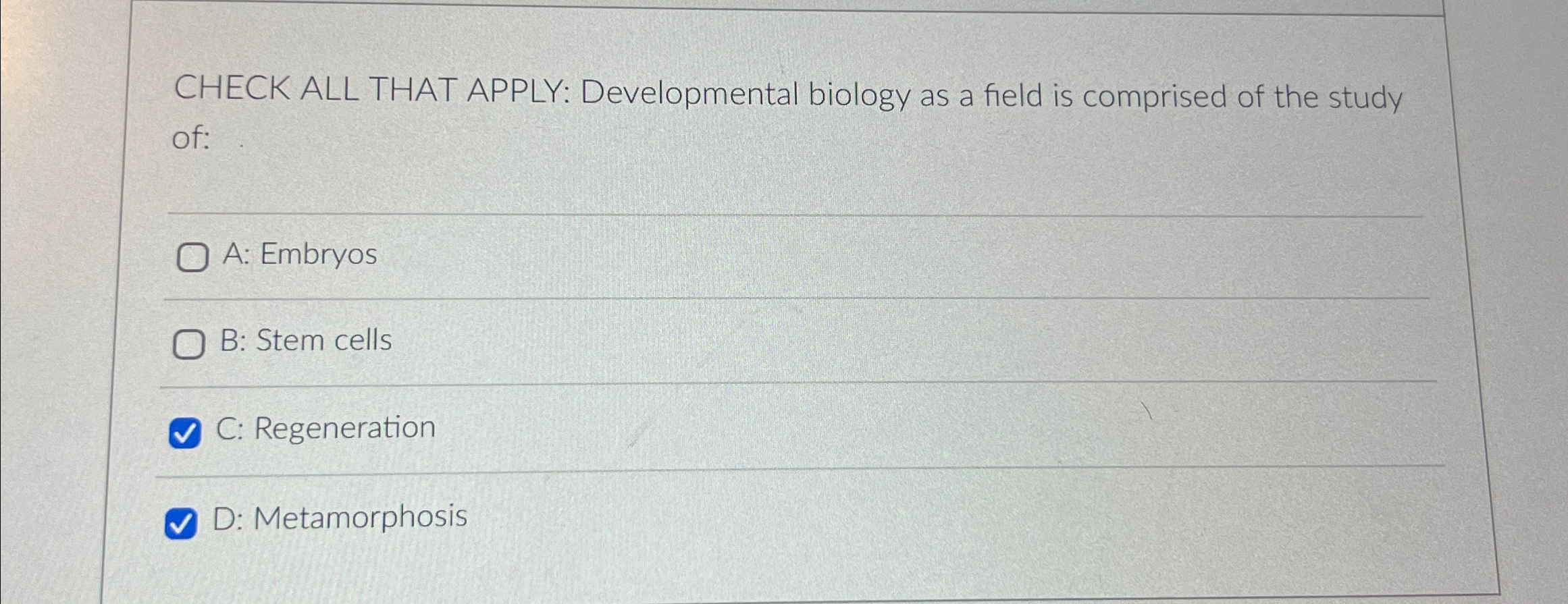 Solved CHECK ALL THAT APPLY: Developmental biology as a | Chegg.com