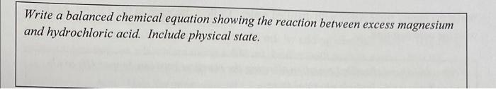 Solved Write A Balanced Chemical Equation Showing The