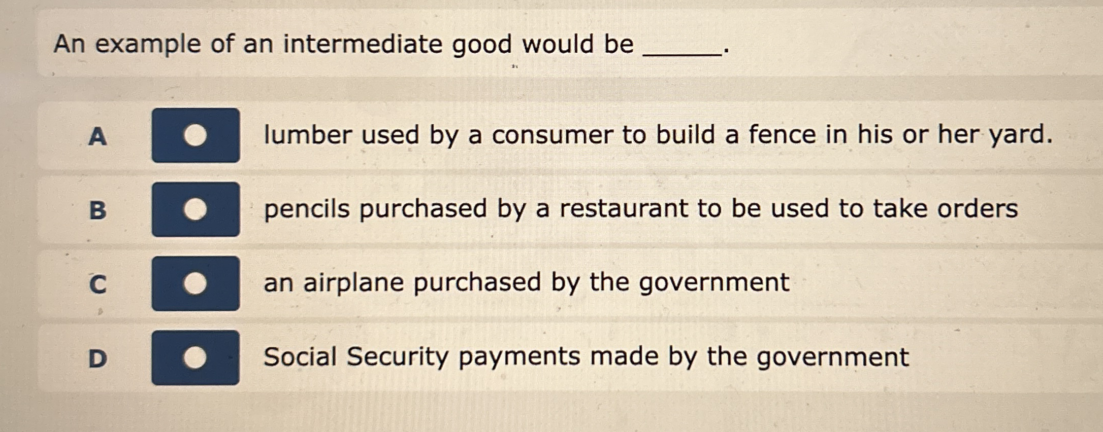 Solved An example of an intermediate good would beA | Chegg.com