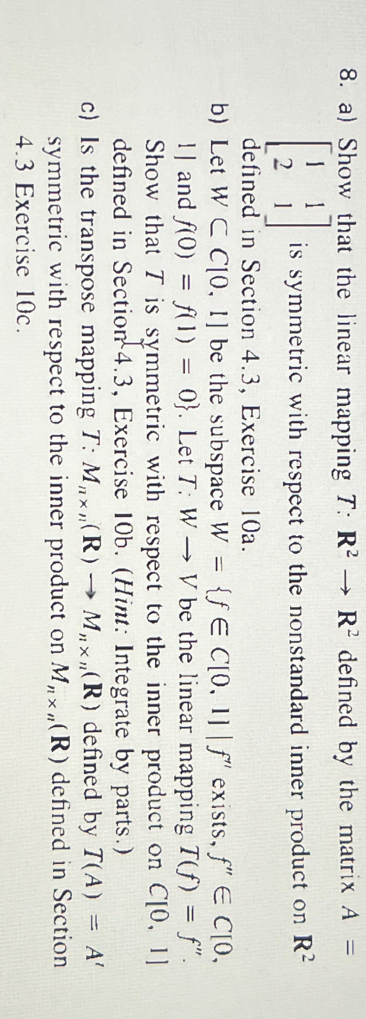 Solved a) ﻿Show that the linear mapping T:R2→R2 ﻿defined by | Chegg.com