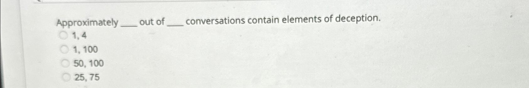 Solved Approximately __ ﻿out of conversations contain | Chegg.com
