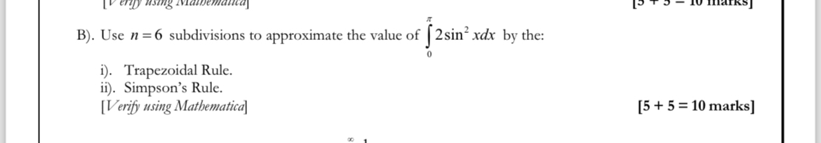 Solved B). ﻿Use n=6 ﻿subdivisions to approximate the value | Chegg.com