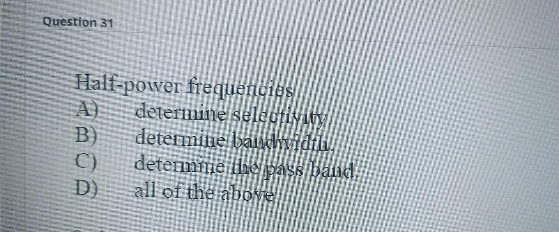 Solved Question 31 Half-power frequencies A) determine | Chegg.com