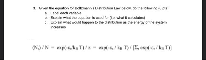 Solved 3. Given the equation for Boltzmann's Distribution | Chegg.com