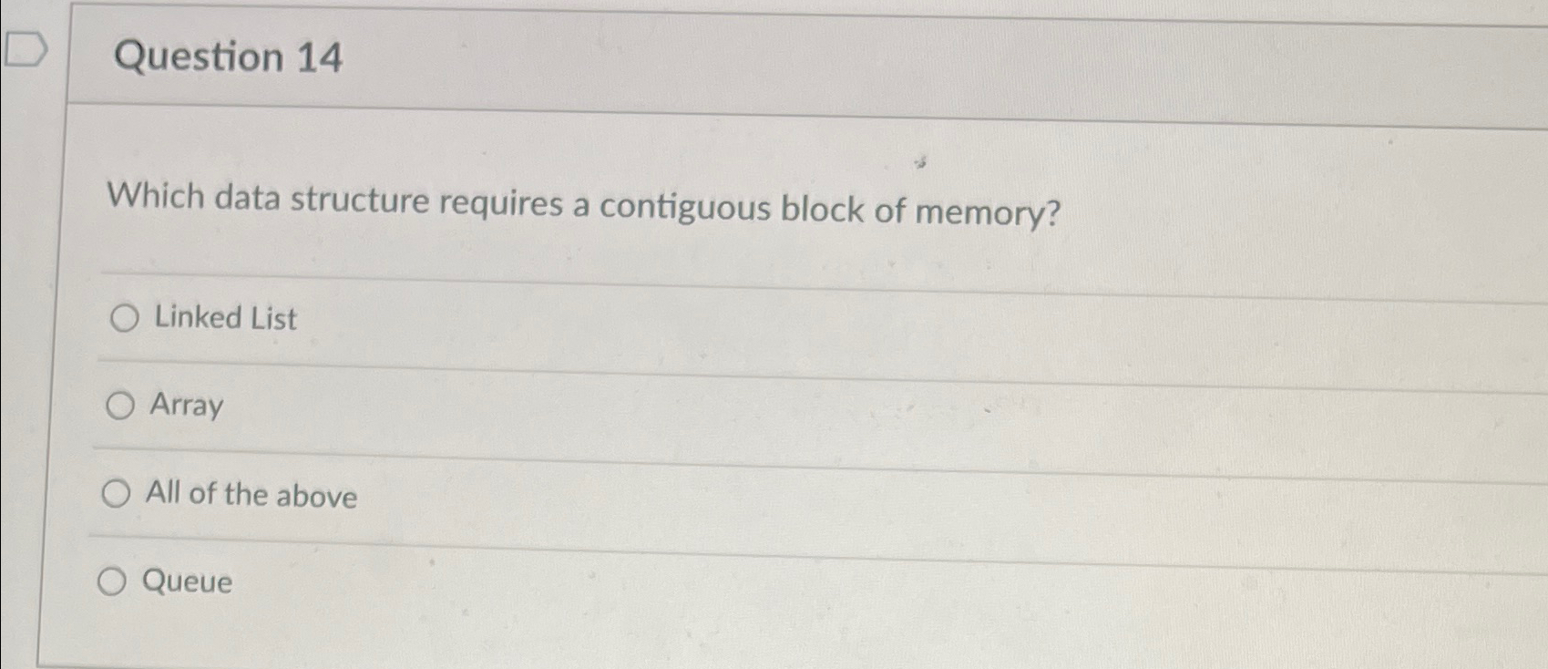 Solved Question 14Which data structure requires a contiguous | Chegg.com