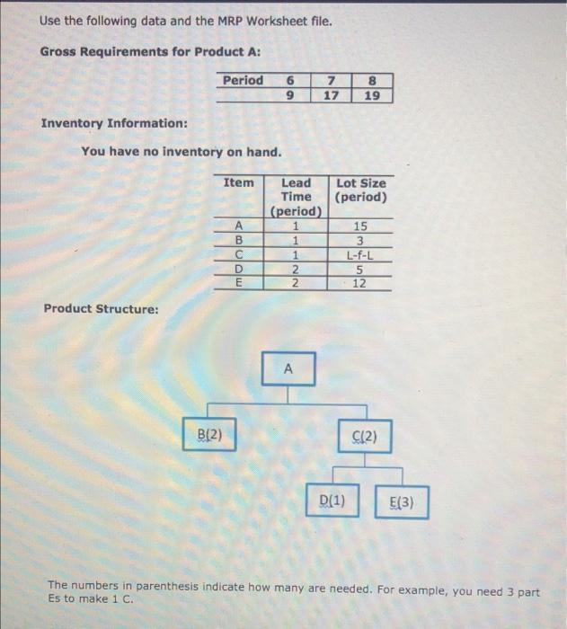 Solved Use the following data and the MRP Worksheet file. | Chegg.com