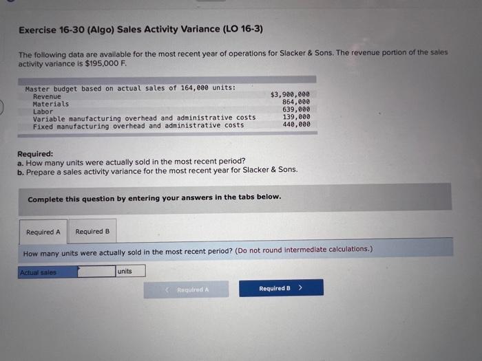 Solved Exercise 16−30 (Algo) Sales Activity Variance (LO | Chegg.com