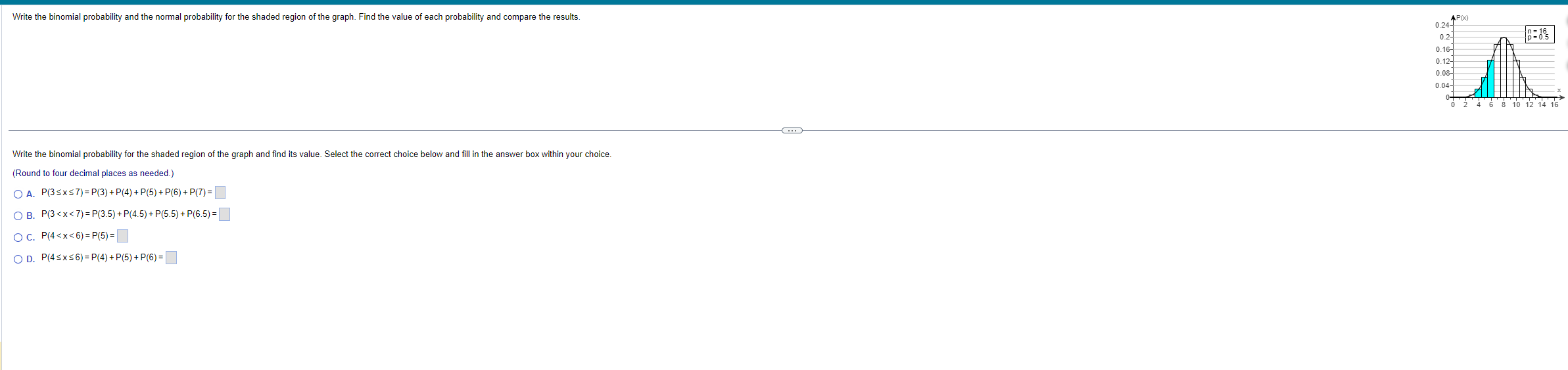 Solved Write the binomial probability and the normal | Chegg.com