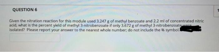 Solved QUESTION 6 Given the nitration reaction for this | Chegg.com