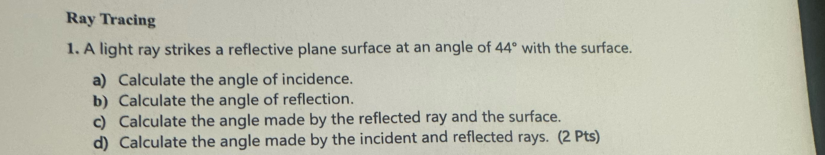 Solved Ray TracingA light ray strikes a reflective plane | Chegg.com