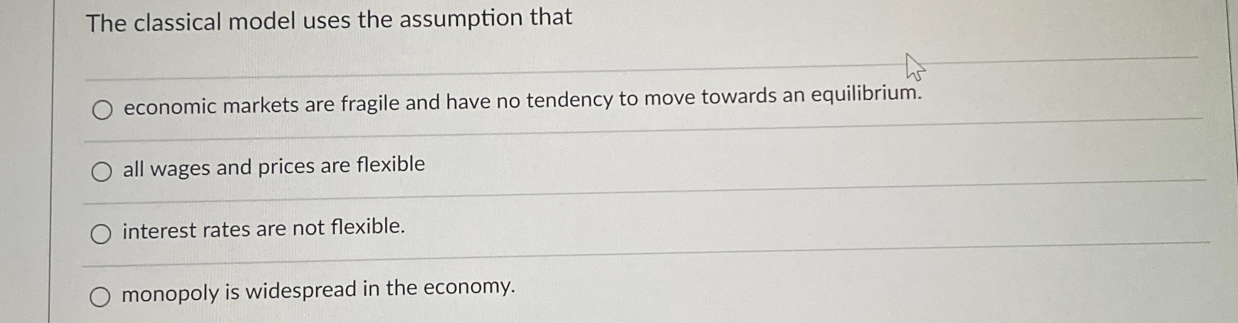 Solved The classical model uses the assumption | Chegg.com