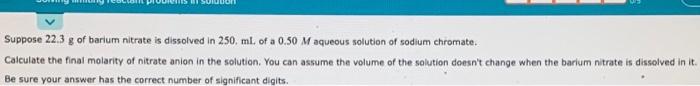Solved Suppose 22.3 g of barium nitrate is dissolved in 250, | Chegg.com