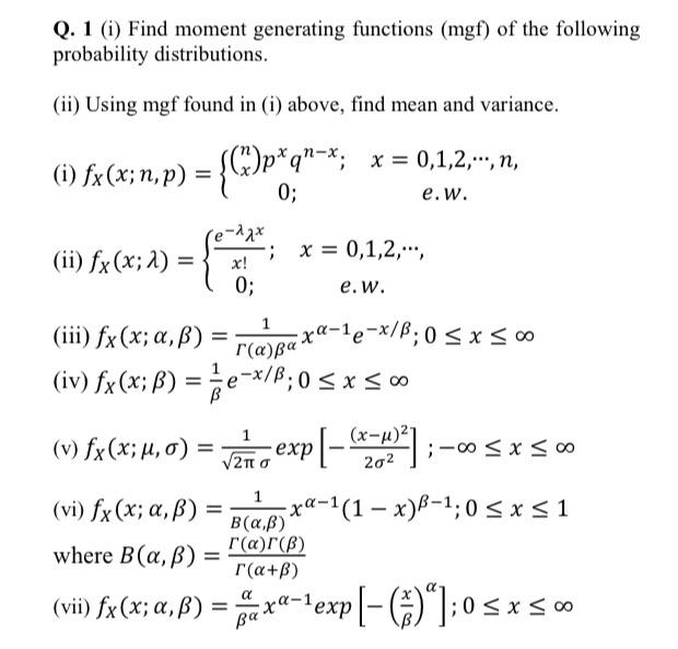 Solved Q. 1 (i) Find moment generating functions (mgf) of | Chegg.com