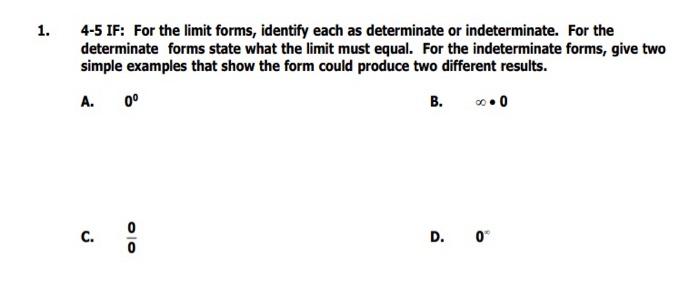Solved 1. 4-5 IF: For the limit forms, identify each as | Chegg.com