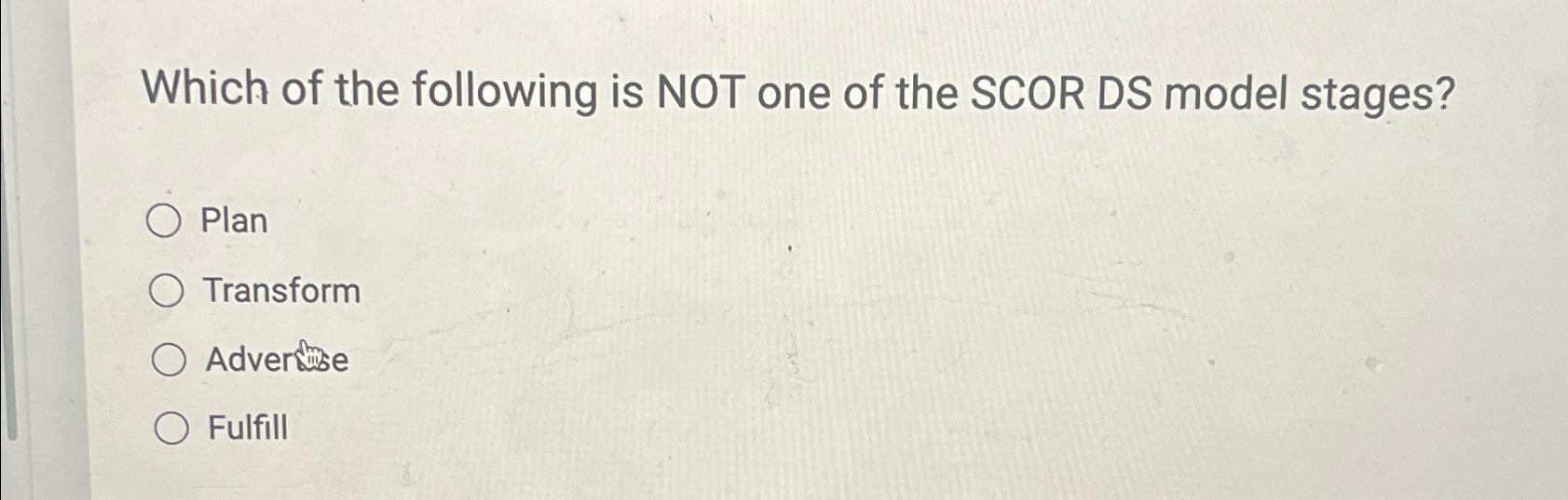 Solved Which of the following is NOT one of the SCOR DS | Chegg.com