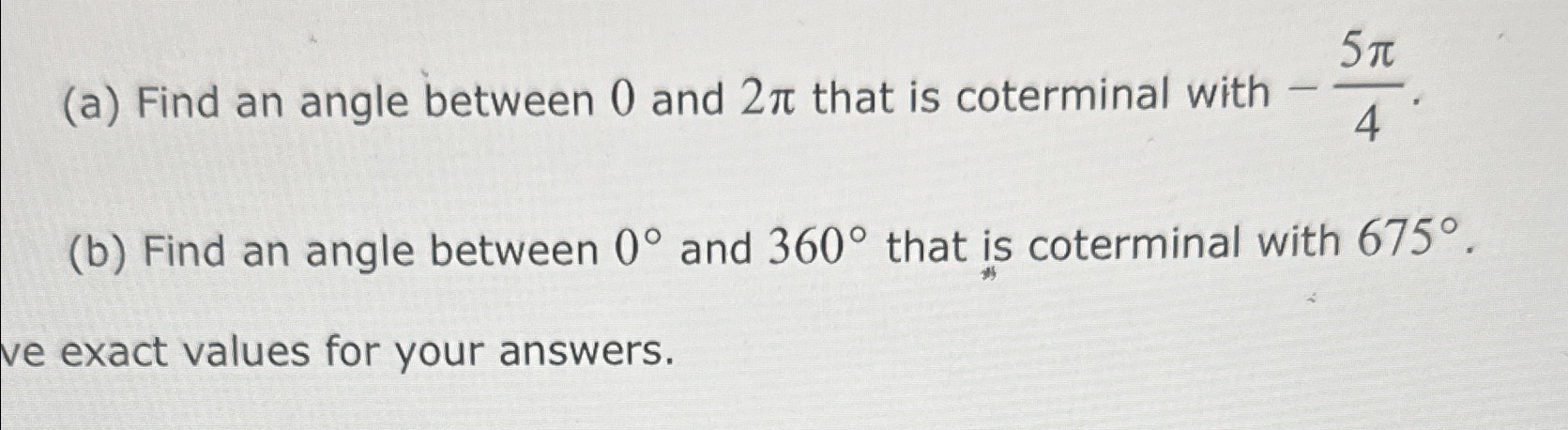 Solved (a) ﻿Find an angle between 0 ﻿and 2π ﻿that is | Chegg.com