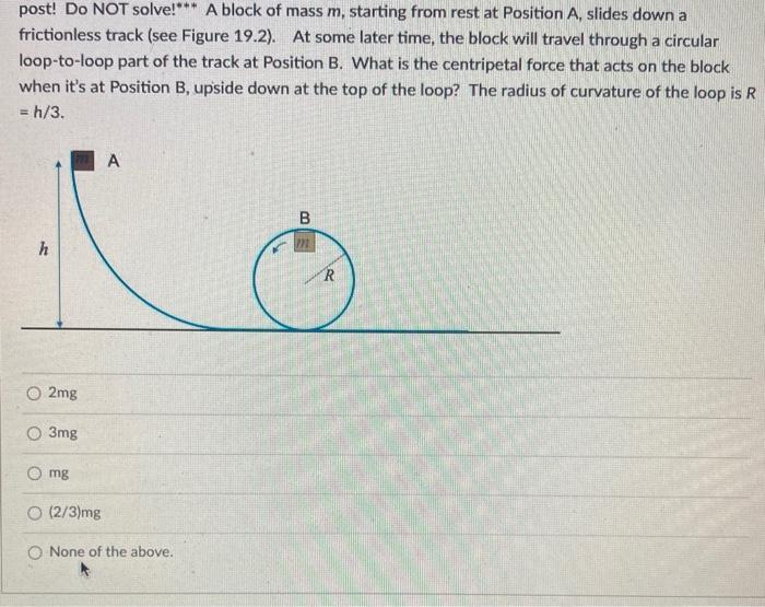 Solved post! Do NOT solve!*** A block of mass m, starting | Chegg.com