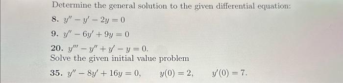 Solved Determine the general solution to the given | Chegg.com