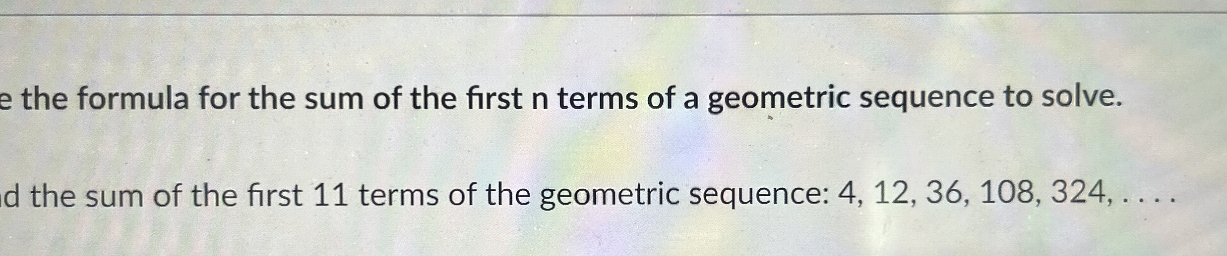 Solved E The Formula For The Sum Of The First N ﻿terms Of A