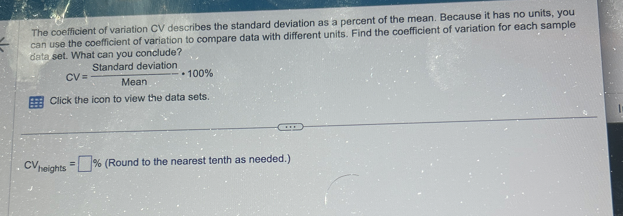 The coefficient of variation CV describes the | Chegg.com