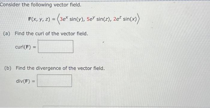 Solved Consider the following vector field. | Chegg.com