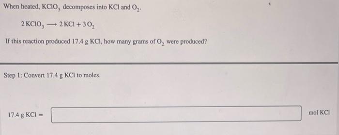 Solved When heated, KCIO, decomposes into KCl and O₂. 2 | Chegg.com
