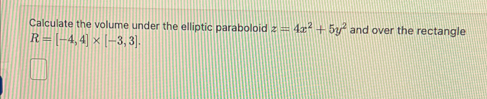 Solved Calculate the volume under the elliptic paraboloid | Chegg.com