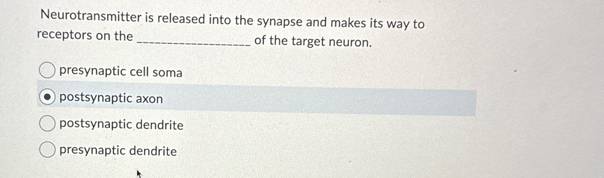 Solved Neurotransmitter is released into the synapse and | Chegg.com
