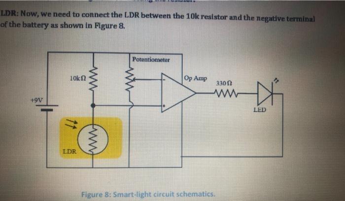 Solved LDR: Now, we need to connect the LDR between the 10k | Chegg.com
