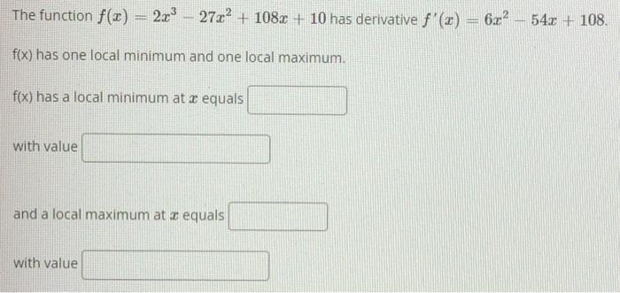 Solved The function f(x)=2x3−27x2+108x+10 has derivative | Chegg.com