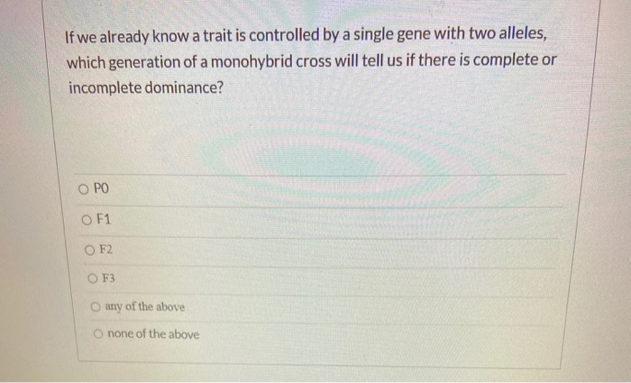 Solved If we already know a trait is controlled by a single | Chegg.com