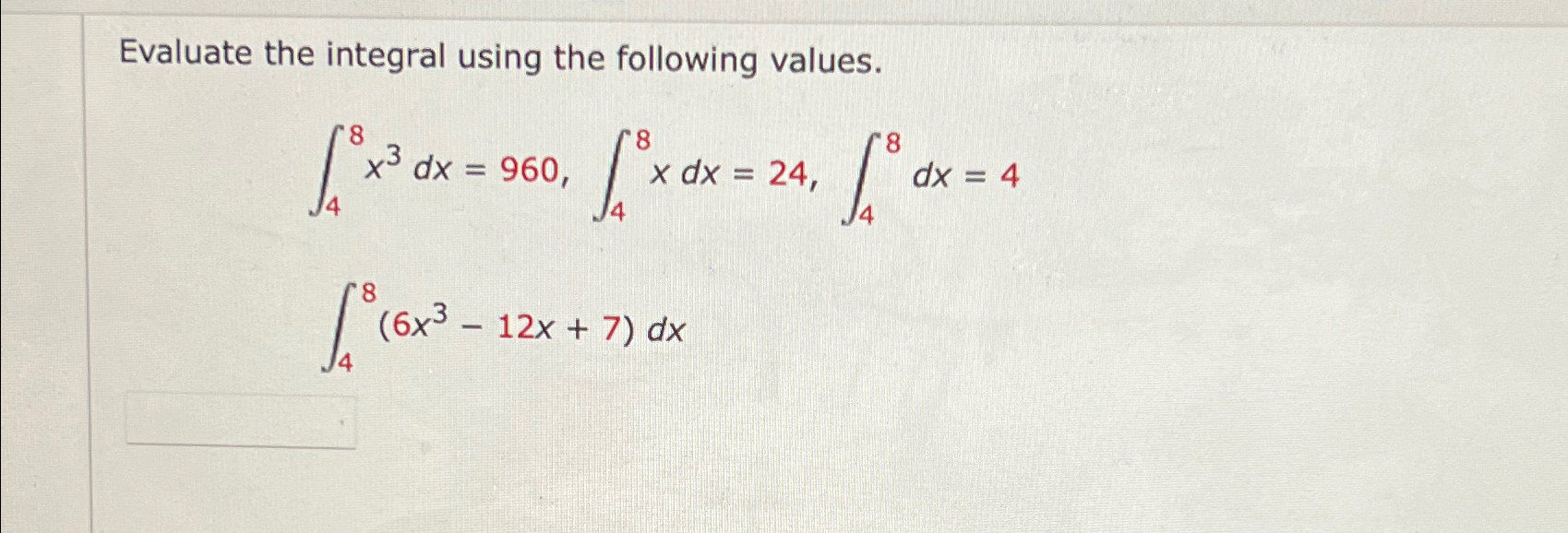 Solved Evaluate the integral using the following | Chegg.com