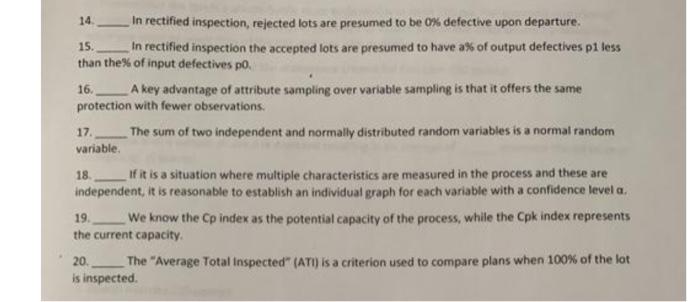 Solved 14. In rectified inspection, rejected lots are | Chegg.com
