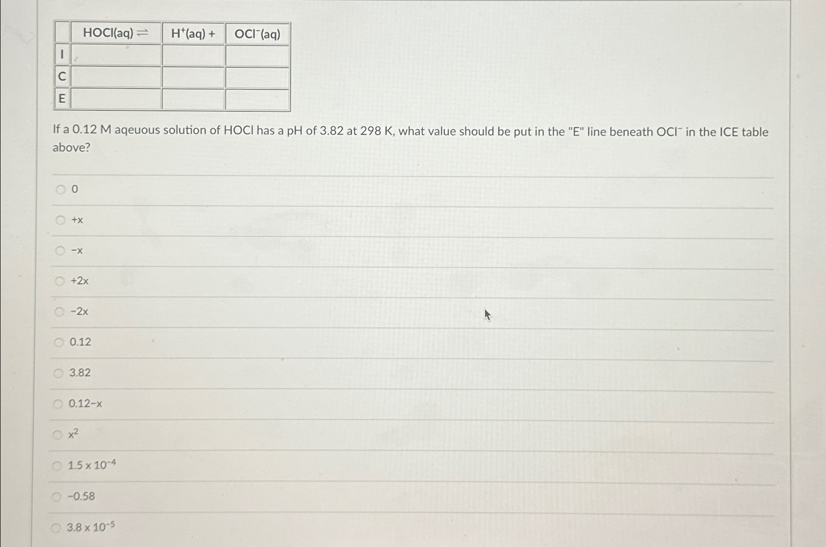 Solved \table[[,HOCl(aq)⇌,H+(aq)+,OCl-(aq) | Chegg.com