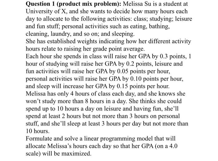 Solved Question 1 (product mix problem): Melissa Su is a | Chegg.com