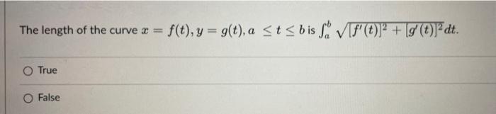 Solved The length of the curve x=f(t),y=g(t),a≤t≤b is | Chegg.com