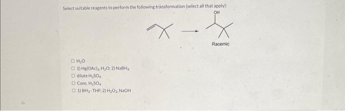 Solved Select suitable reagents to perform the following | Chegg.com