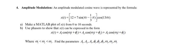 Solved 4. Amplitude Modulation: An amplitude modulated | Chegg.com