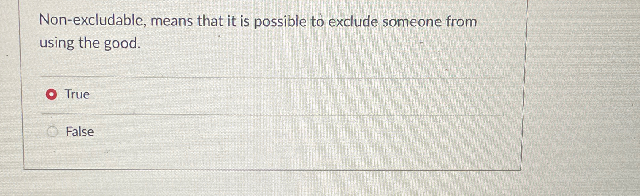 Solved Non-excludable, means that it is possible to exclude | Chegg.com