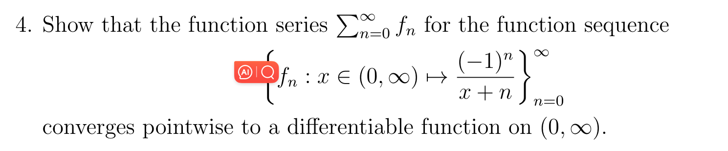 Solved Show that the function series ∑n=0∞fn ﻿for the | Chegg.com