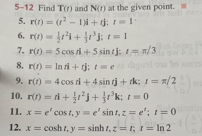 Solved 5-12 Find T(t) and N(t) at the given point. OSO 5. | Chegg.com