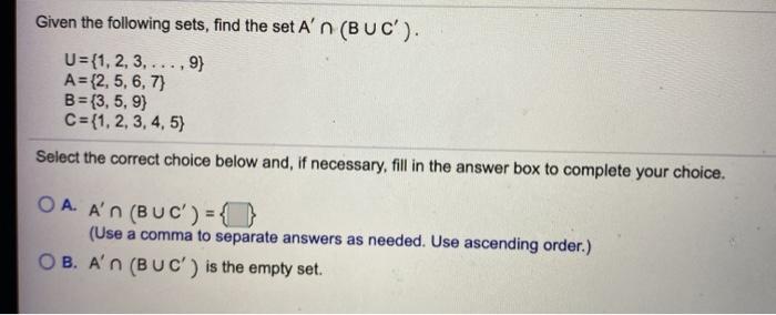 Solved --- Given the following sets, find the set A' n | Chegg.com