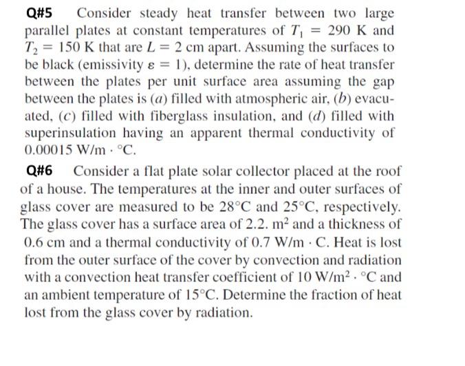 Solved Q#5 Consider steady heat transfer between two large | Chegg.com