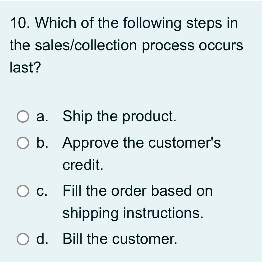 Solved Which of the following steps in the sales/collection | Chegg.com