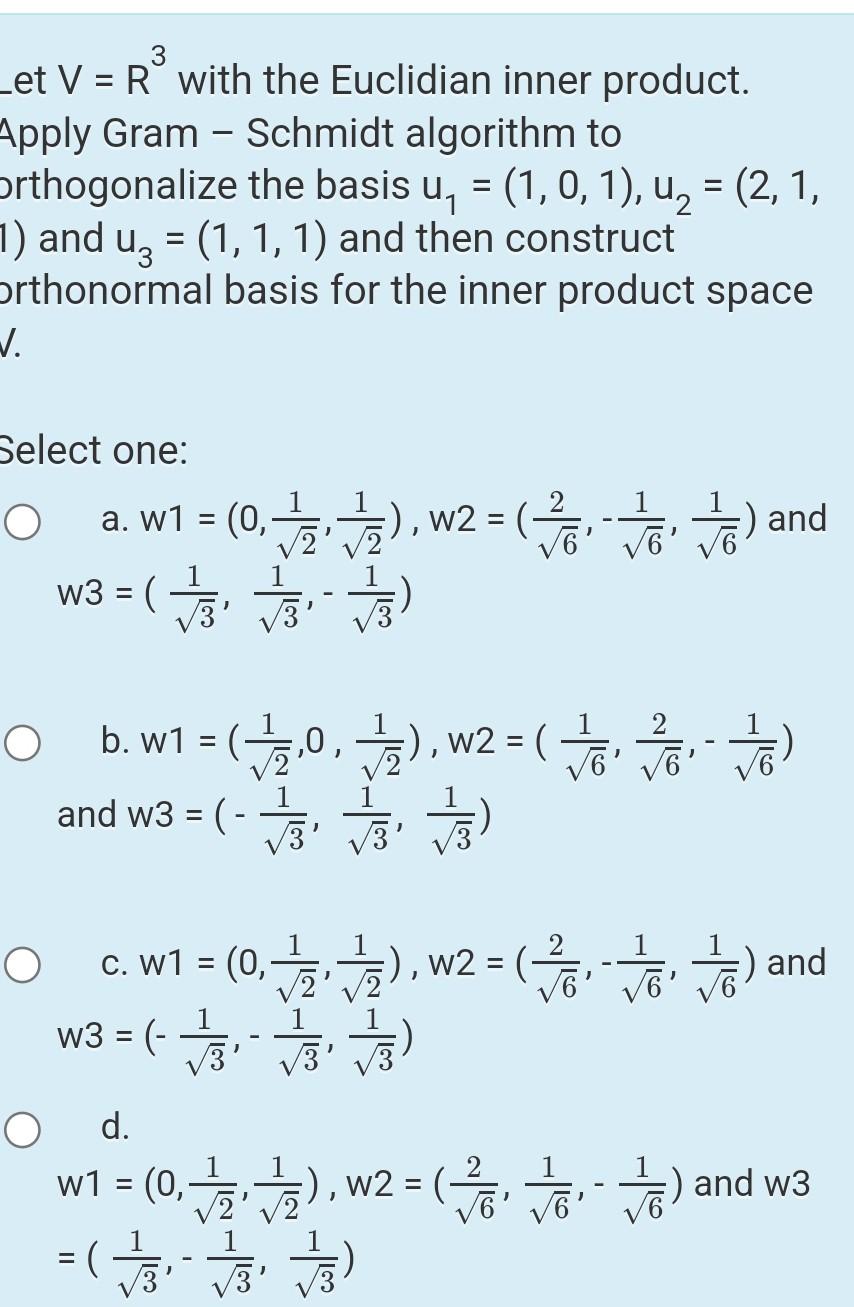 Solved 3 _et V = R with the Euclidian inner product. Apply | Chegg.com