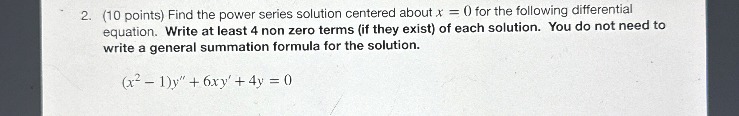 Solved (10 ﻿points) ﻿Find the power series solution centered | Chegg.com