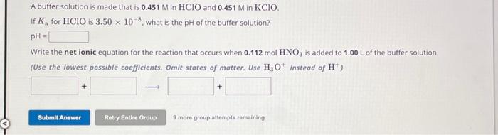 A buffer solution is made that is 0.451M in HClO and | Chegg.com
